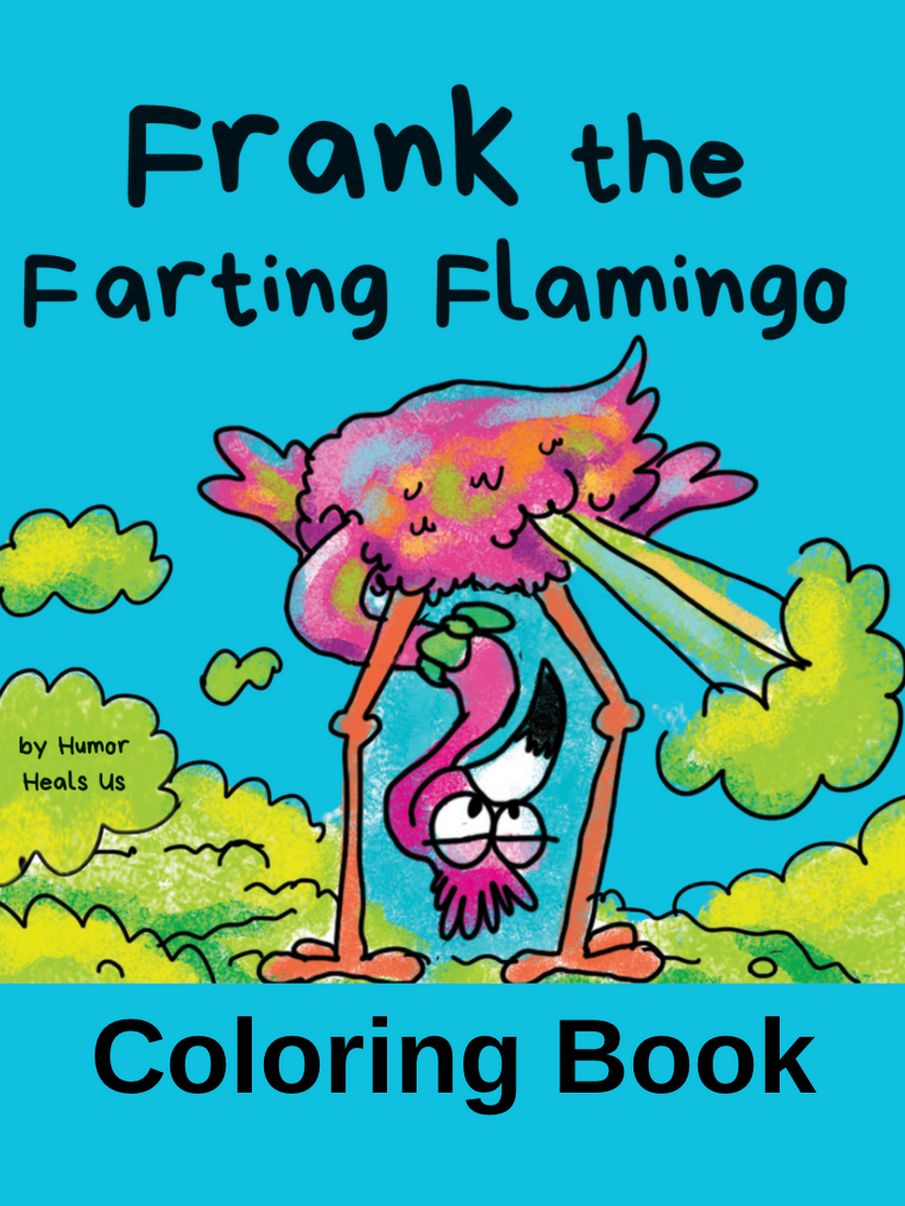 Official Frank the Farting Flamingo Coloring Book – Humor Heals Us